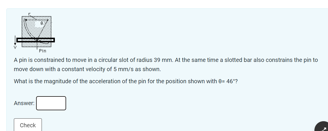 Solved A pin is constrained to move in a circular slot of | Chegg.com