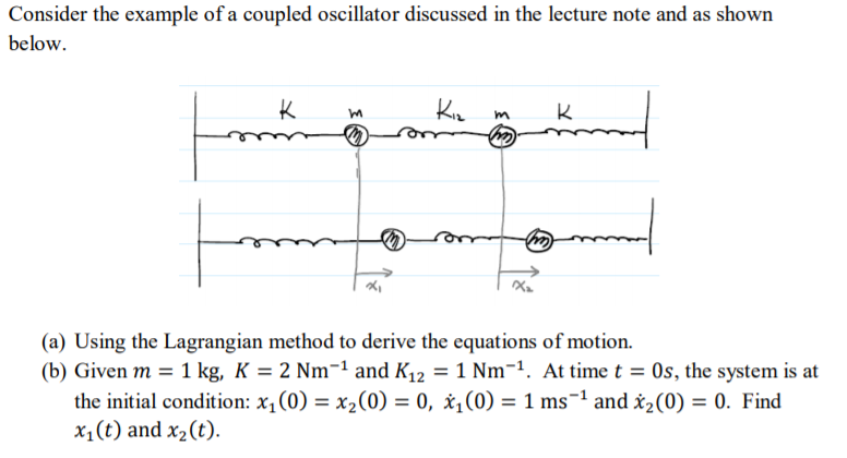 Solved Consider the example of a coupled oscillator | Chegg.com