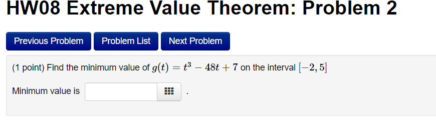 Solved HW08 Extreme Value Theorem: Problem 2 (1 point) Find | Chegg.com
