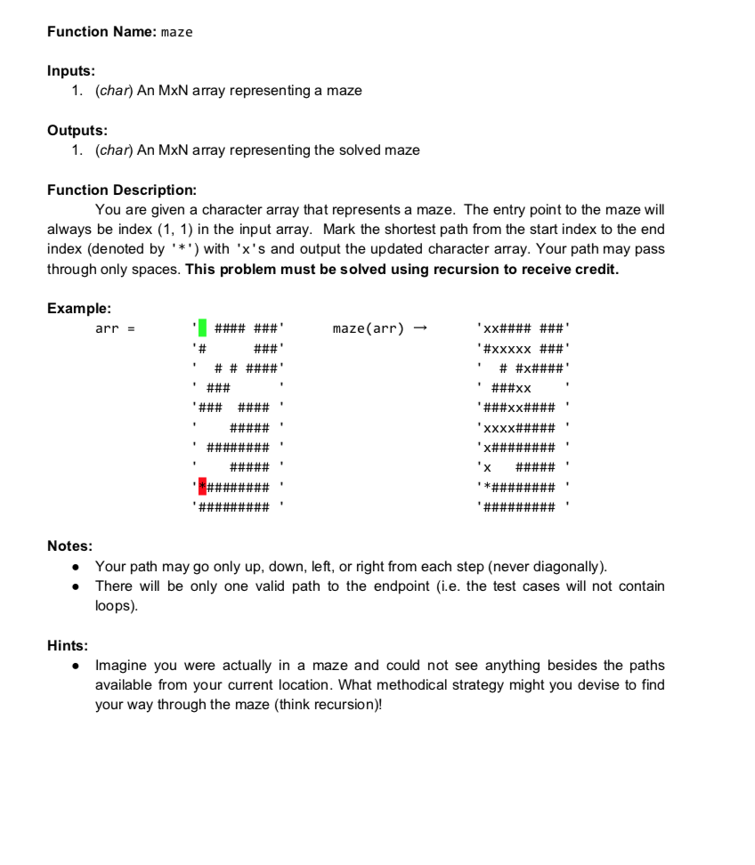 Function Name: maze Inputs: 1. (char) An MxN array | Chegg.com