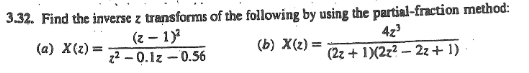 Solved 3.32. Find the inverse z transforms of the following | Chegg.com