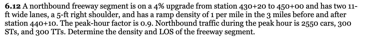 Solved 6.12 A northbound freeway segment is on a 4% upgrade | Chegg.com