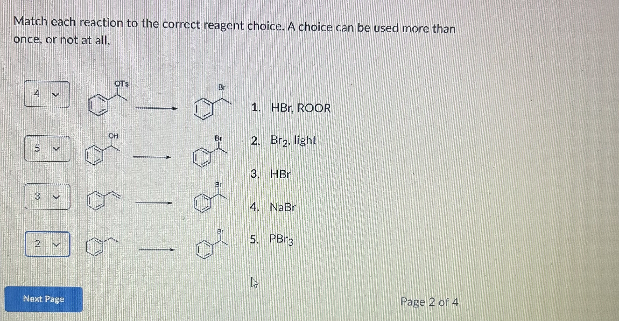 Solved Match each reaction to the correct reagent choice. A | Chegg.com