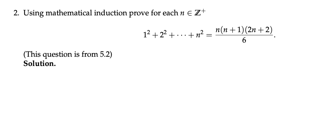 Solved 2. Using mathematical induction prove for each n ezt | Chegg.com
