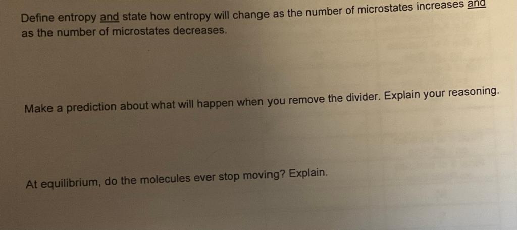 Solved Define entropy and state how entropy will change as | Chegg.com