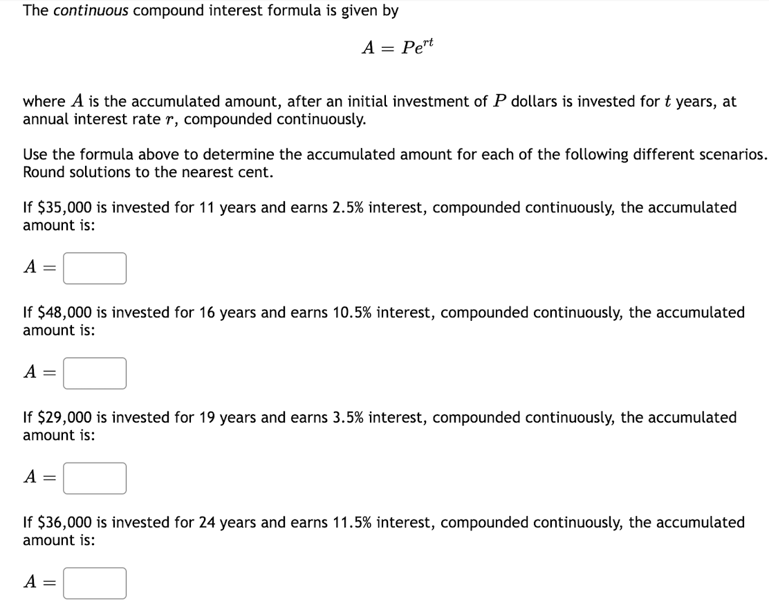Solved The continuous compound interest formula is given by | Chegg.com