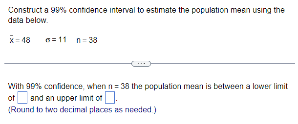 Solved Construct a 99% confidence interval to estimate the | Chegg.com