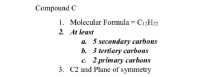 Solved Compound C Molecular Formula C12H22 1. 2. At least a. | Chegg.com
