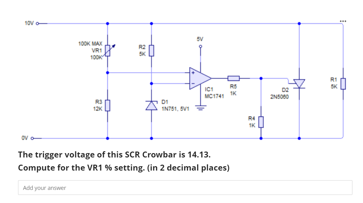 Solved 10V - 5V 100K MAX VR1 100K R2 5K R1 5K IC1 MC1741 R5 | Chegg.com