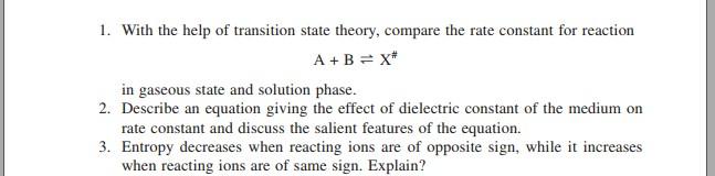 Solved 1. With the help of transition state theory, compare | Chegg.com