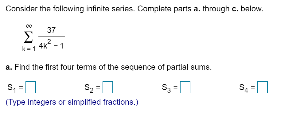 Solved Consider the following infinite series. Complete | Chegg.com