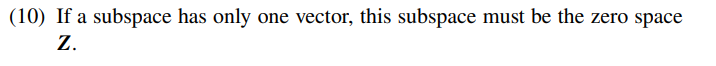 Solved (10) If a subspace has only one vector, this subspace | Chegg.com