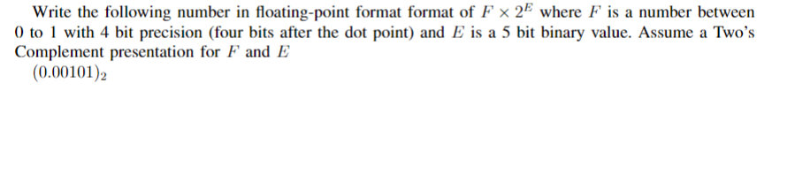 Solved Write the following number in floating-point format | Chegg.com