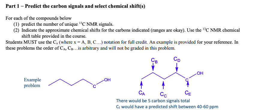 Solved Part 1 - Predict the carbon signals and select | Chegg.com Solved Part 1 - Predict the carbon signals and select | Chegg.com