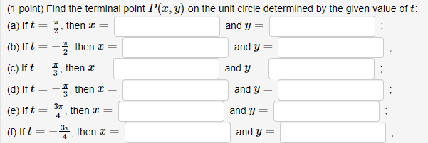 Solved (1 point) Find the terminal point P(x,y) on the unit | Chegg.com