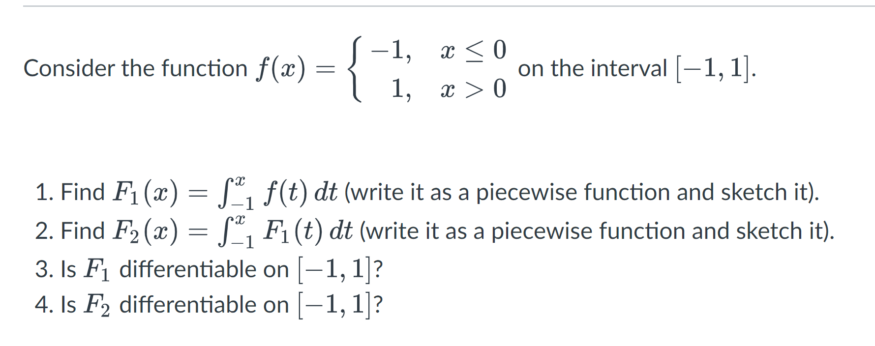 Solved Consider the function f(x)={−1,1,x≤0x>0 on the | Chegg.com