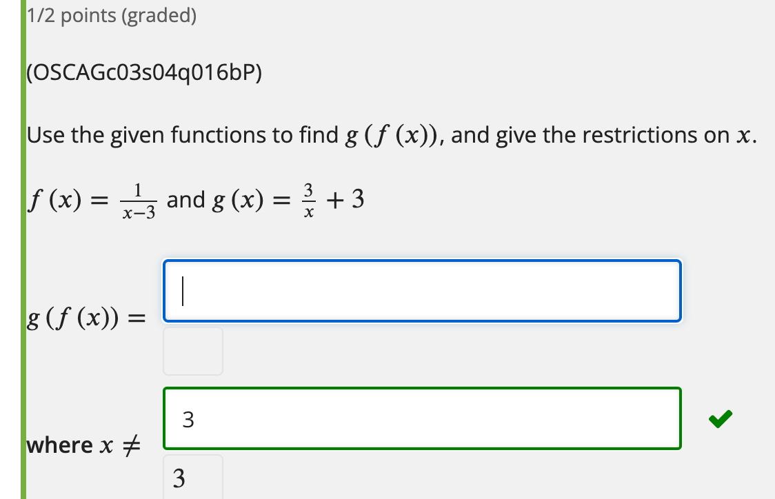 Solved 1/2 points (graded) (OSCAGCO3s047016bP) Use the given | Chegg.com