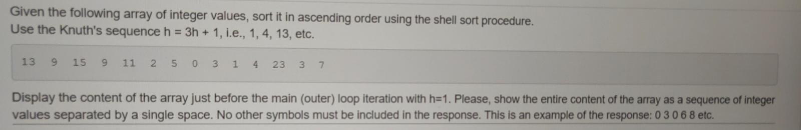 Solved Given The Following Array Of Integer Values Sort It