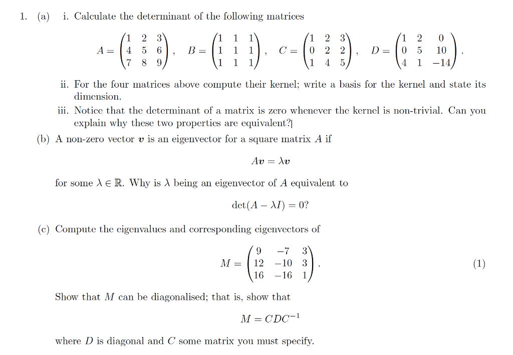 Solved 1. (a) i. Calculate the determinant of the following | Chegg.com