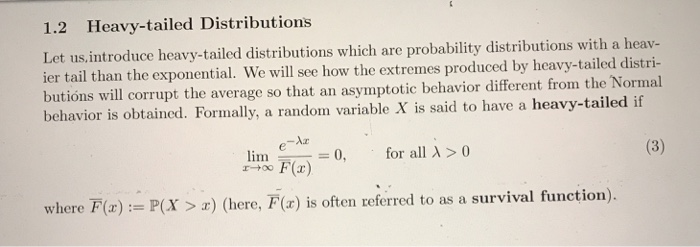 Solved An example of a heavy-tailed distribution is the | Chegg.com