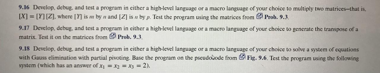Solved I need Problem 9.16 where A=[1 5; 3 10; -4 3], B=[4 | Chegg.com