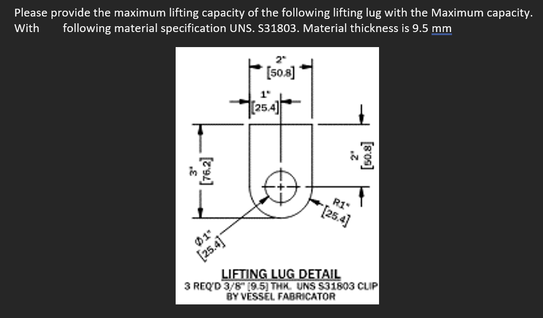 Solved Please provide the maximum lifting capacity of the | Chegg.com