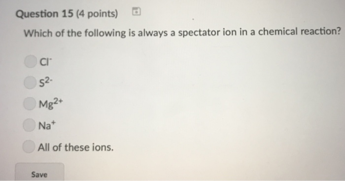 Solved Question 15 (4 points) Which of the following is | Chegg.com