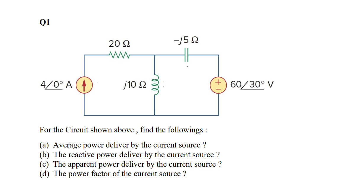 Solved For the Circuit shown above, find the followings : | Chegg.com