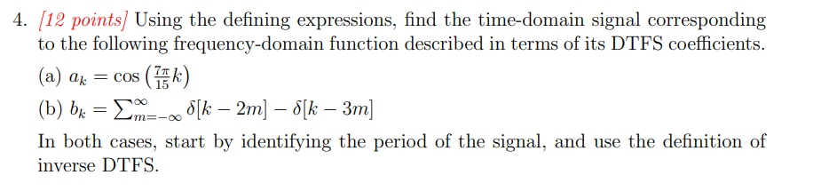 Solved 4. [12 points] Using the defining expressions, find | Chegg.com