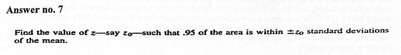 Solved Find the value of z-say z0− such that .95 of the area | Chegg.com