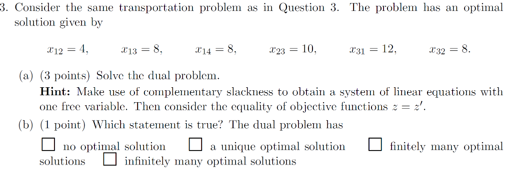 Solved 2. Consider the transportation problem, determined by | Chegg.com