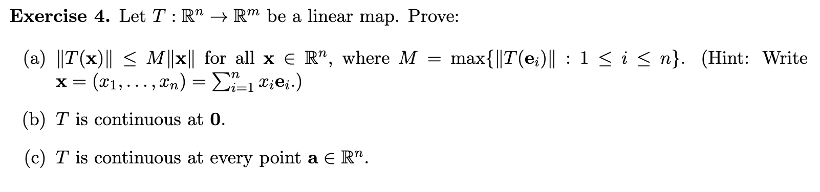 Solved Exercise 4. Let T:R” → RM be a linear map. Prove: (a) | Chegg.com