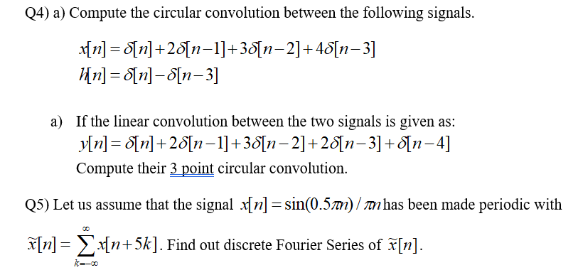 Solved Q4) a) Compute the circular convolution between the | Chegg.com
