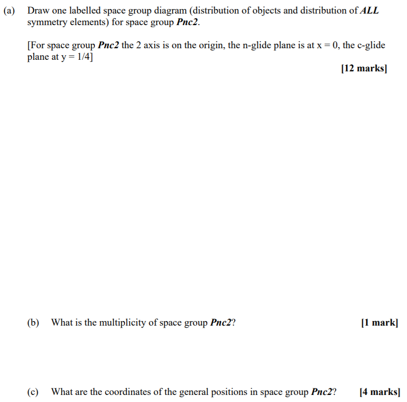 (a) Draw one labelled space group diagram | Chegg.com