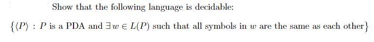 Show that the following language is decidable: {{P) : | Chegg.com