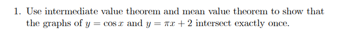Solved Use intermediate value theorem and mean value theorem | Chegg.com