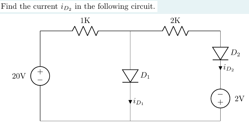 Solved Find the current iD2 in the following circuit. | Chegg.com