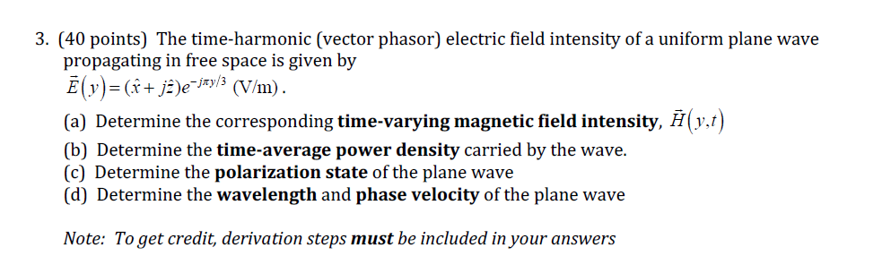 Solved The time-harmonic (vector phasor) electric field | Chegg.com