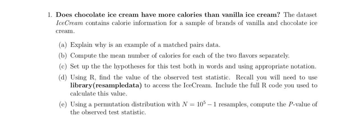 1. Does chocolate ice cream have more calories than | Chegg.com