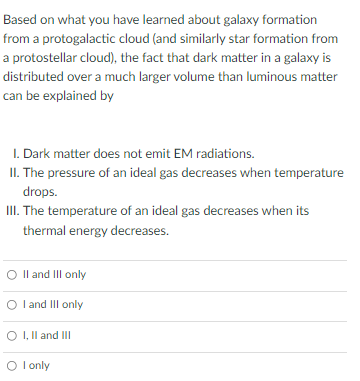 Solved Based on what you have learned about galaxy formation | Chegg.com