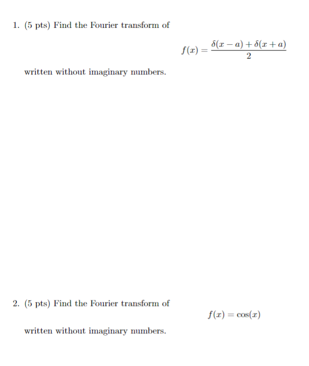 Solved (5 ﻿pts) ﻿Find the Fourier transform | Chegg.com