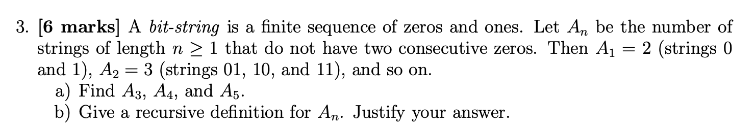 Solved 3 6 Marks A Bit string Is A Finite Sequence Of Chegg