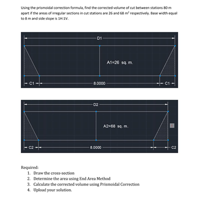 Solved Using the prismoidal correction formula, find the | Chegg.com