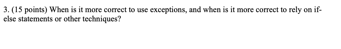 Solved 3. (15 points) When is it more correct to use | Chegg.com