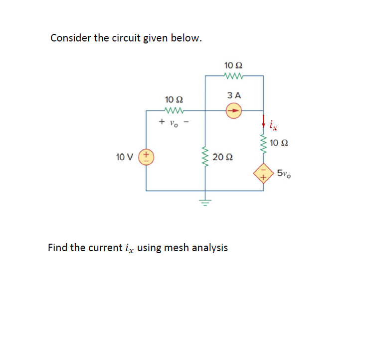 Solved Consider the circuit given below. Find the current ix | Chegg.com
