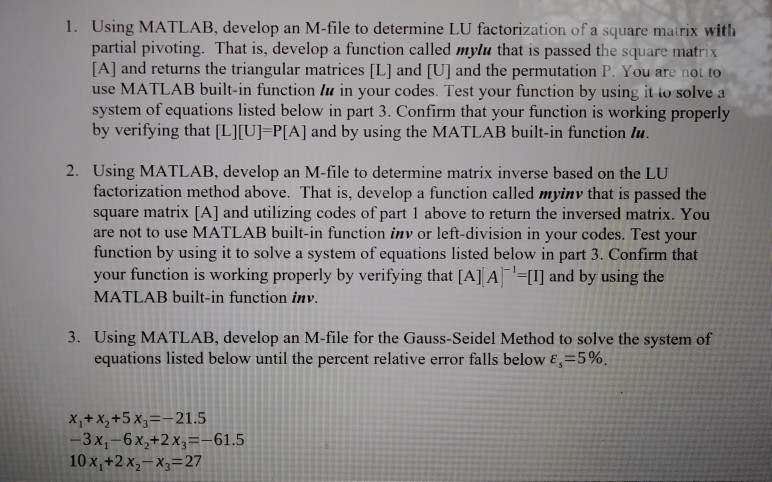 Solved 1. Using MATLAB, develop an M-file to determine LU | Chegg.com