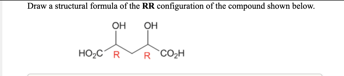 Solved Draw a structural formula of the RR configuration of | Chegg.com