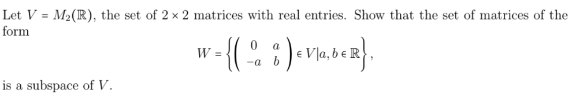 Solved Let \\( V=M_{2}(\\mathbb{R}) \\), the set of \\( 2 | Chegg.com
