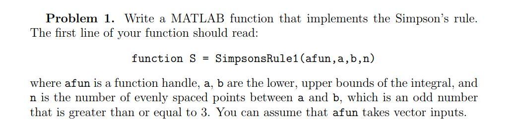 Solved Problem 1. Write a MATLAB function that implements | Chegg.com