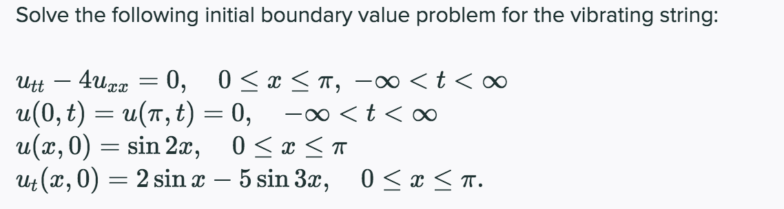 Solved Solve the following initial boundary value problem | Chegg.com